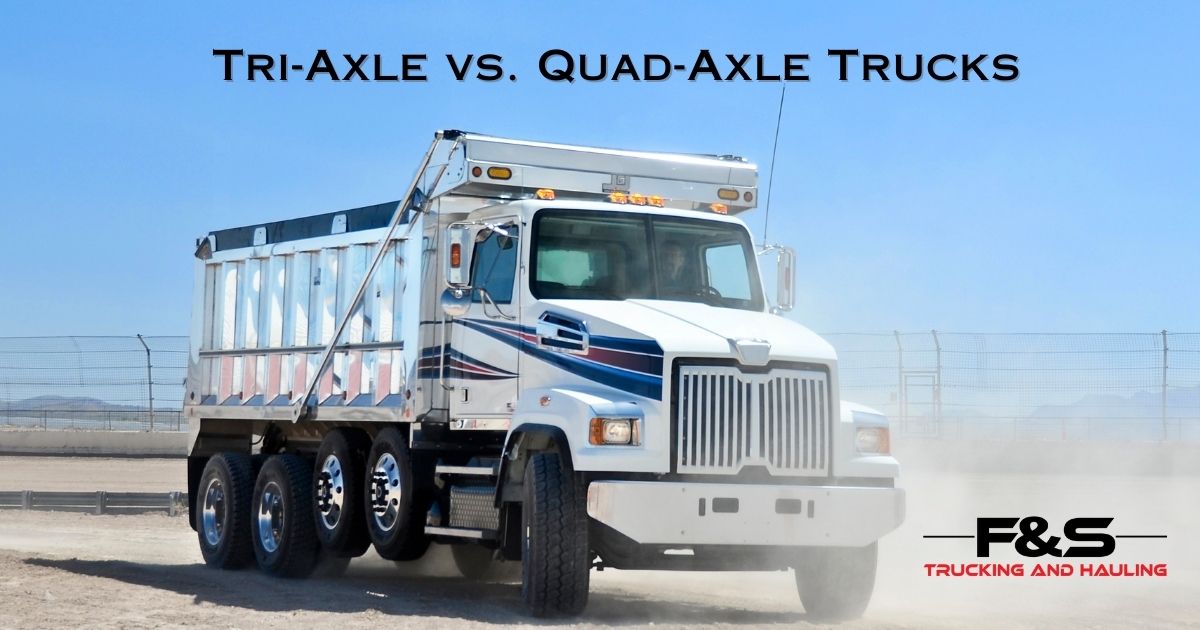 The Difference Between Tri-Axle and Quad-Axle Trucks | F&S Trucking and ...